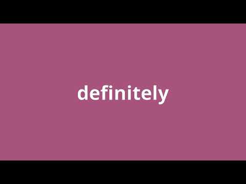 what is the meaning of definitely