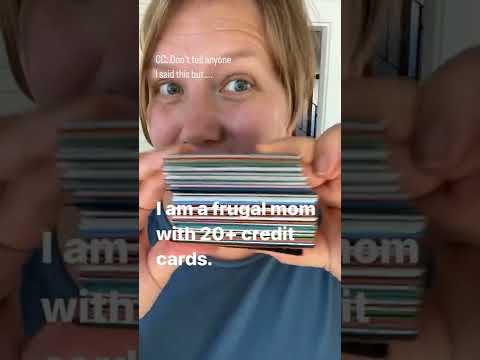 I'm a frugal mom with 20+ credit cards!