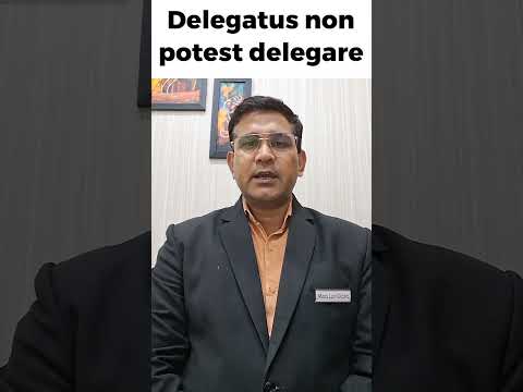 Delegatus non potest delegare