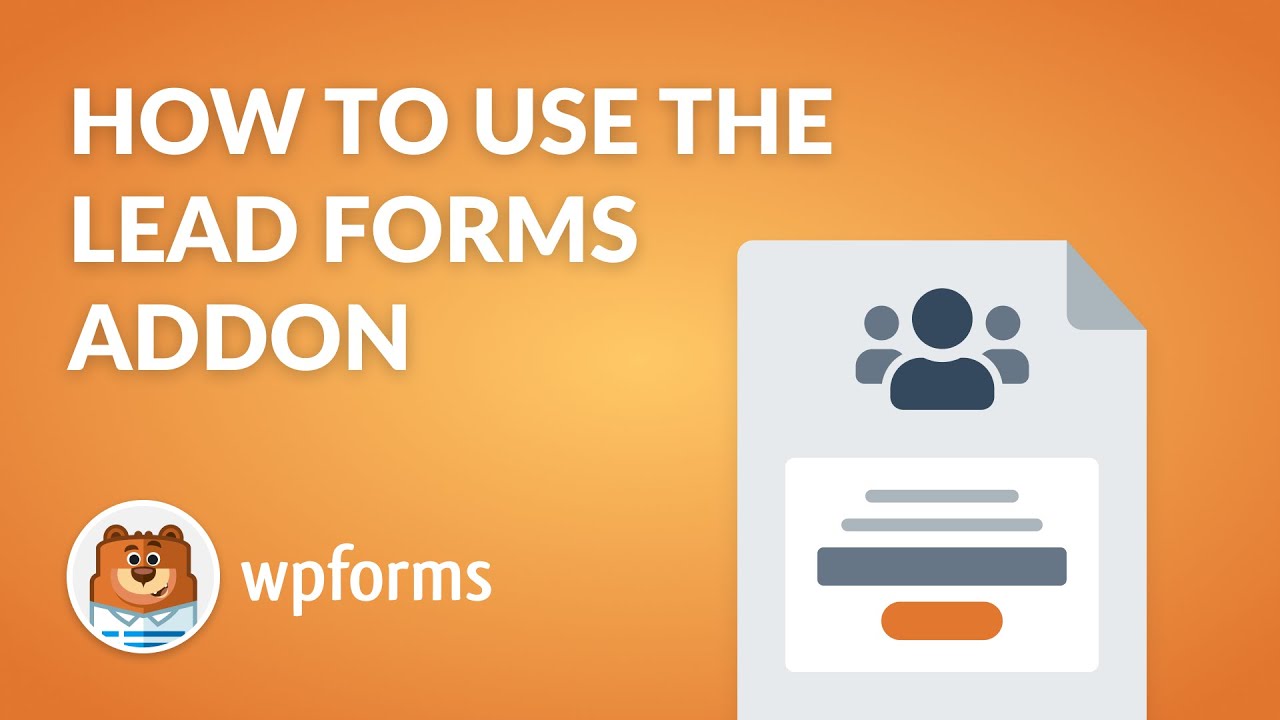 How to Use the Lead Forms Addon by WPForms