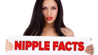 10 Weird Facts About Nipples