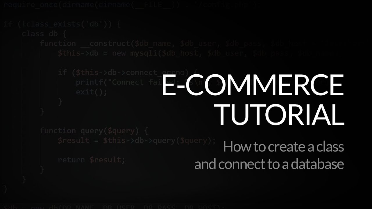 PHP E-commerce Script: Create a class and connect to a database
