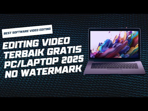 Software Editing Video Gratis PC/LAPTOP NO WATERMARK 2025 - Best Video Editing Software For PC Free