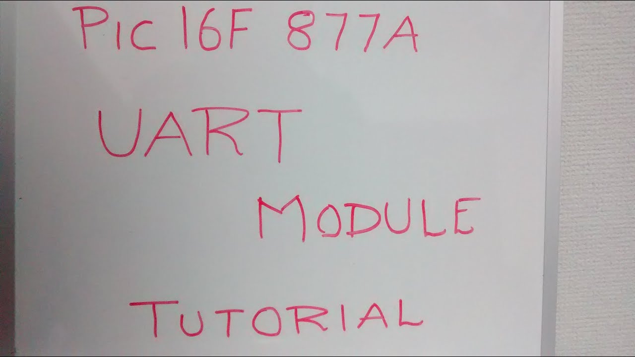 PIC16F877A UART SERIAL COMMUNICATION BETWEEN PIC MICROCONTROLLERS : BASIC TUTORIAL PIC16F877A
