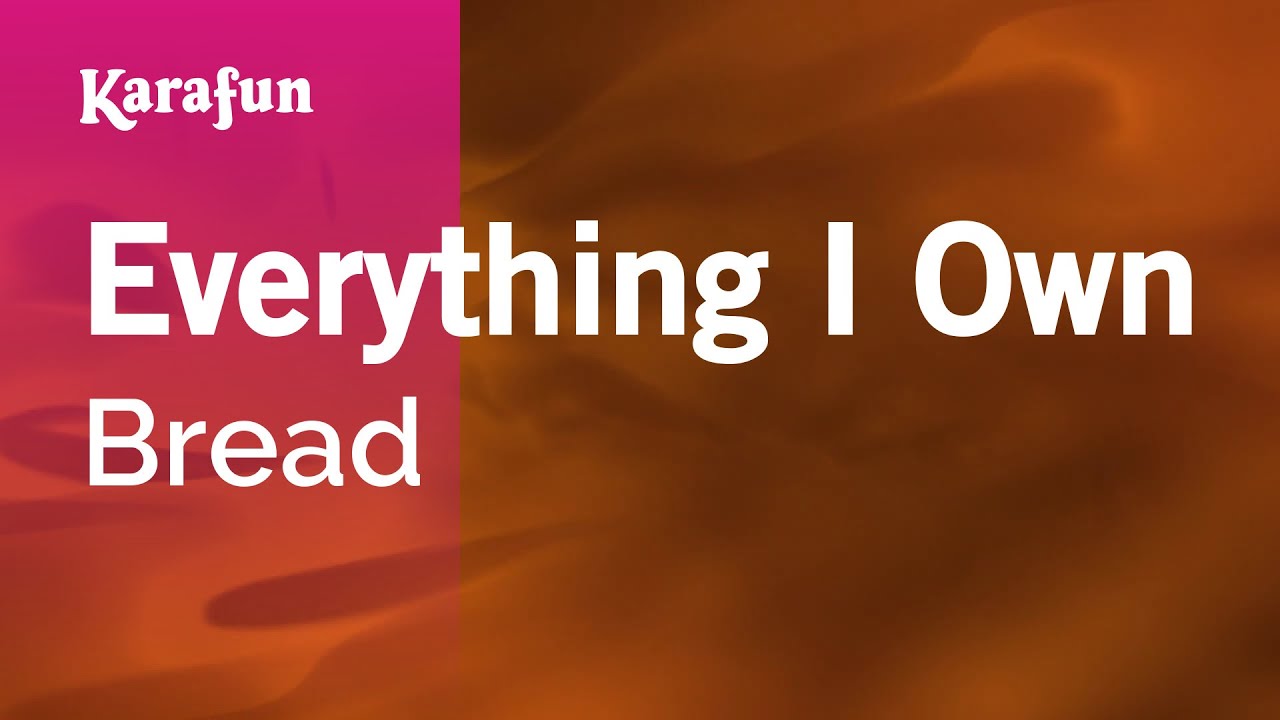 Everything I Own - Bread | Karaoke Version | KaraFun