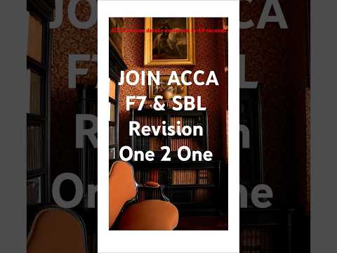 ACCA Course details explained. Join F7 & SBL Revision one to one/ online. @Accastars