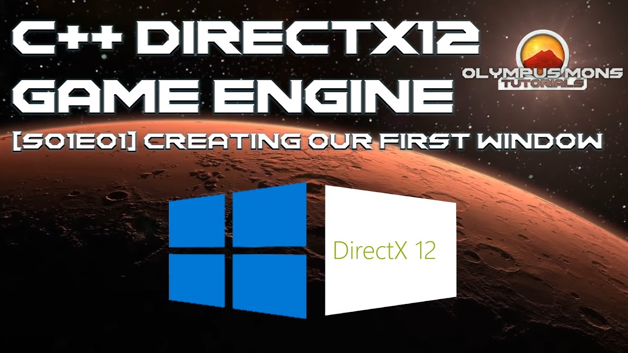 C++ DirectX 12 Game Engine - [S01E01] - Creating Our First Window