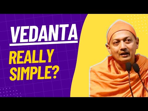 How Simple is Vedanta? Swami Ji Explains it