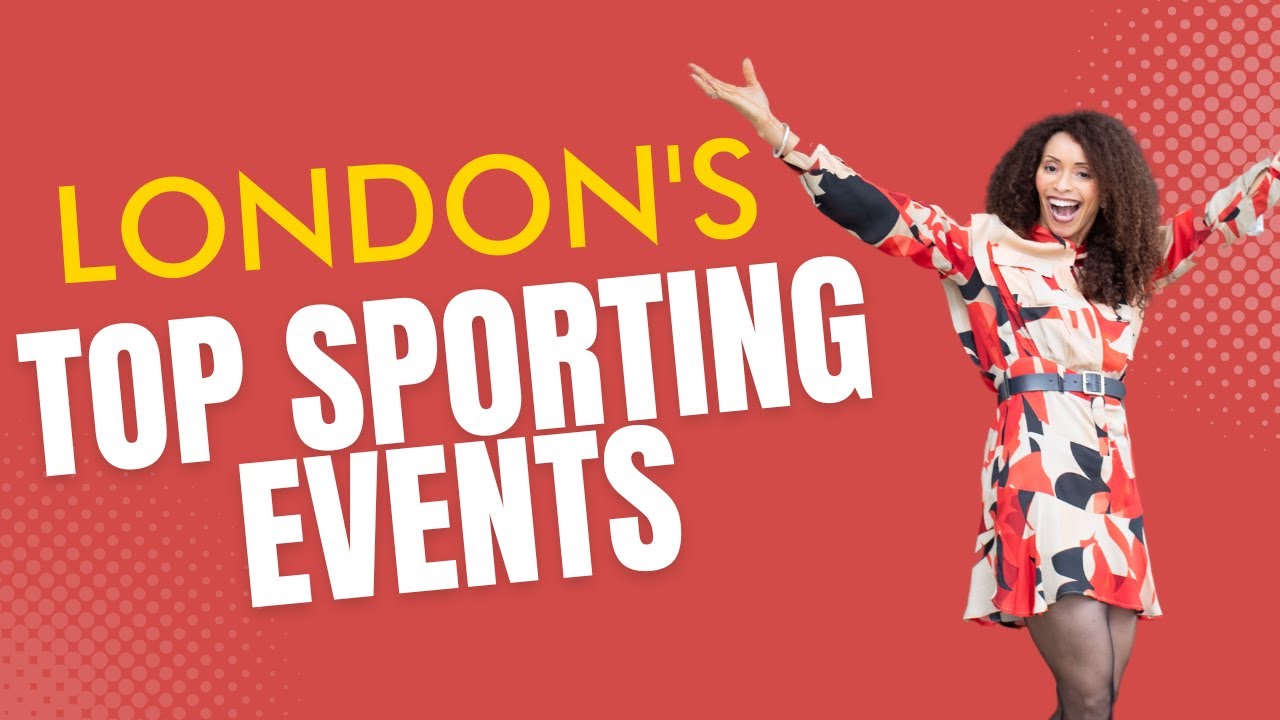 Game On! London's Top Sporting Events: A Must-See for Sports Enthusiasts