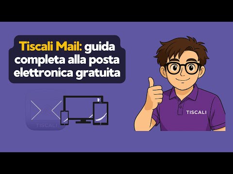 Come funziona Tiscali Mail: guida completa - Informarea