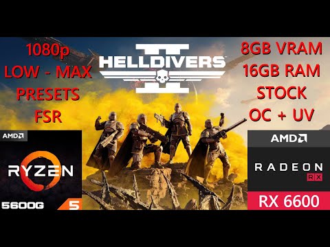 Steam Community :: Video :: Helldivers 2 | AMD Ryzen 5 5600G + RX6600 | PC Benchmark | Low - Max ...