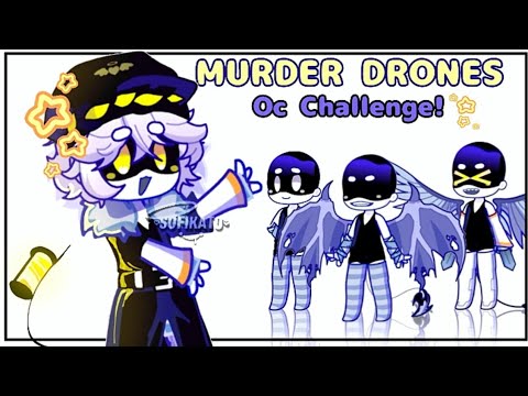 Murder Drones Oc Challenge!☆ ||•Sofikato•