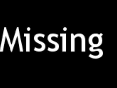 How to Pronounce Missing