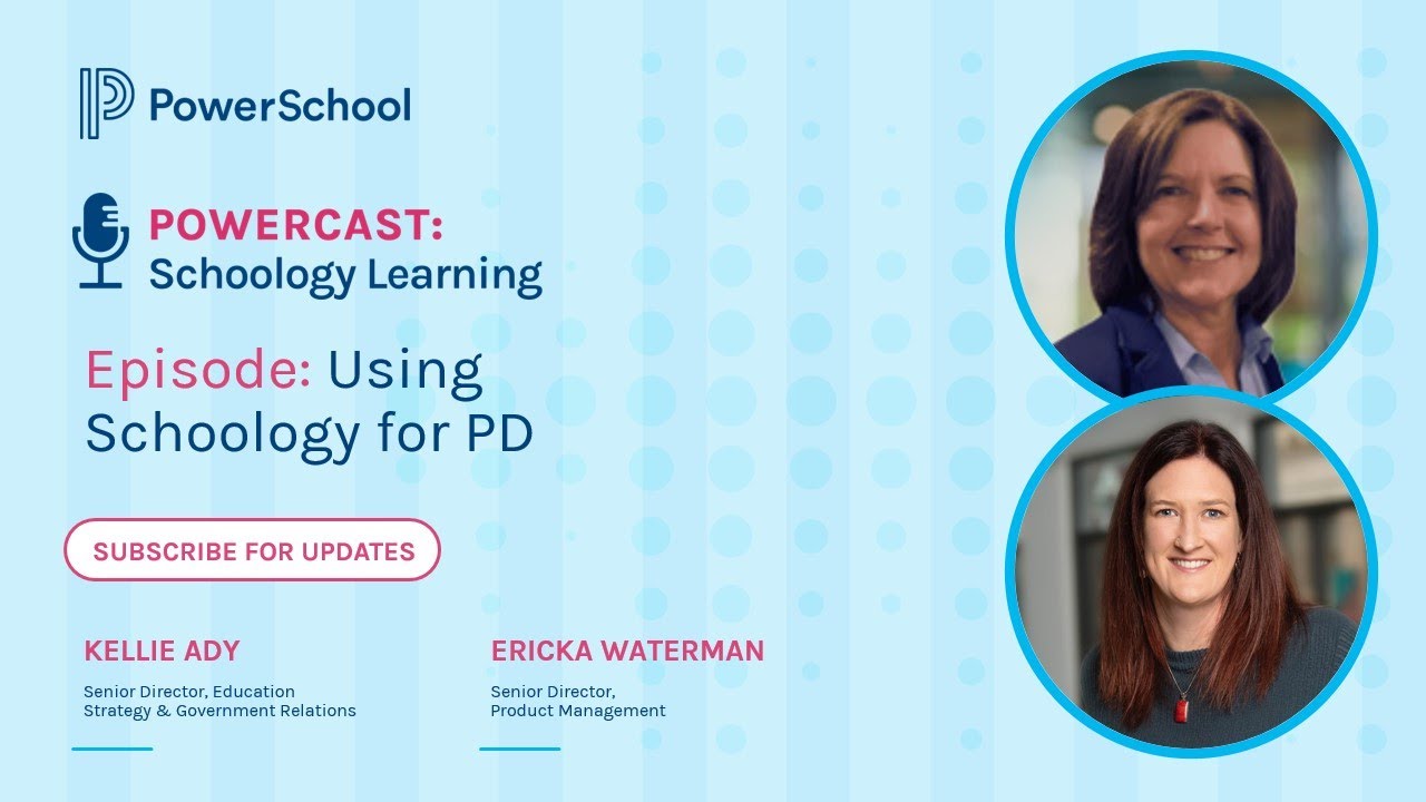 Powercast: Schoology Learning - Using Schoology for PD