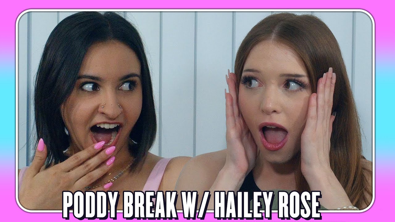 Hailey Rose Is a Renaissance Woman | Poddy Break Ep.1 w/ Myra Moans