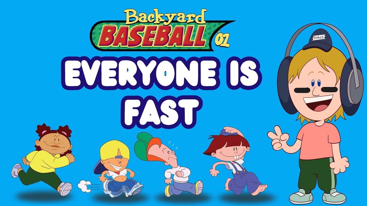 EVERYONE IS FAST - BACKYARD BASEBALL '01