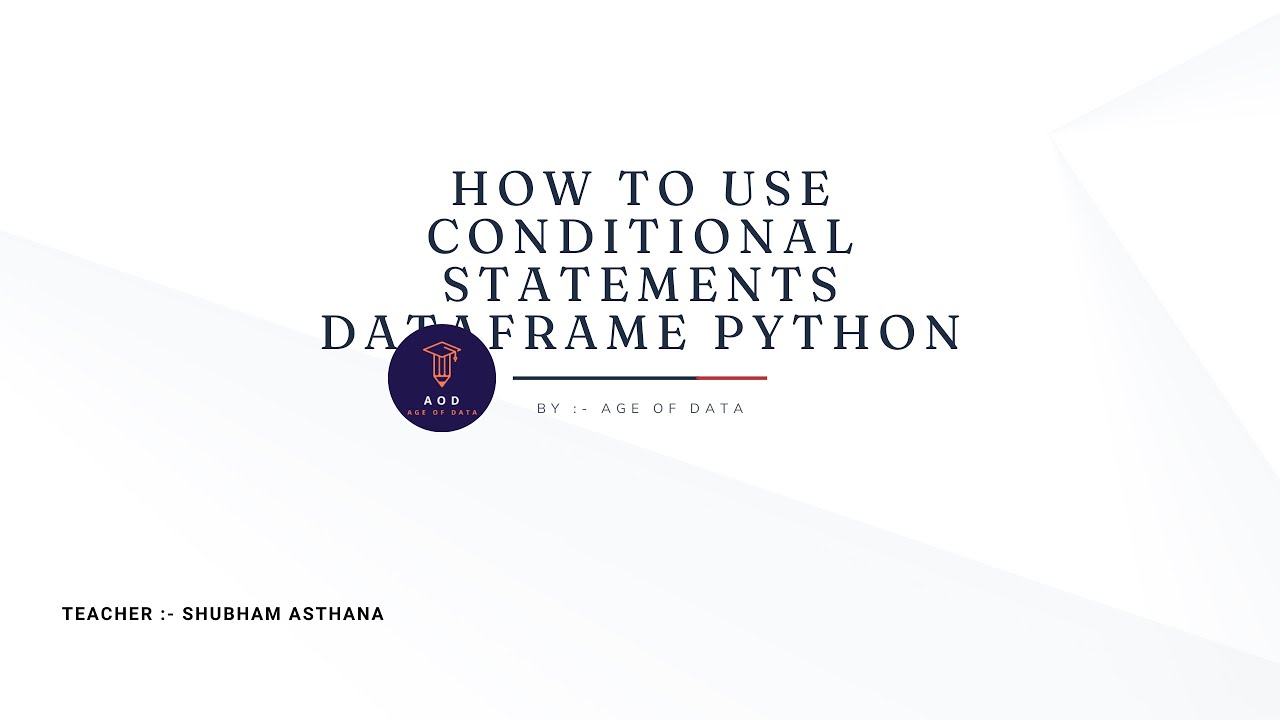 How To Use Conditional Statements Dataframe Python | Data Analytic Tutorial