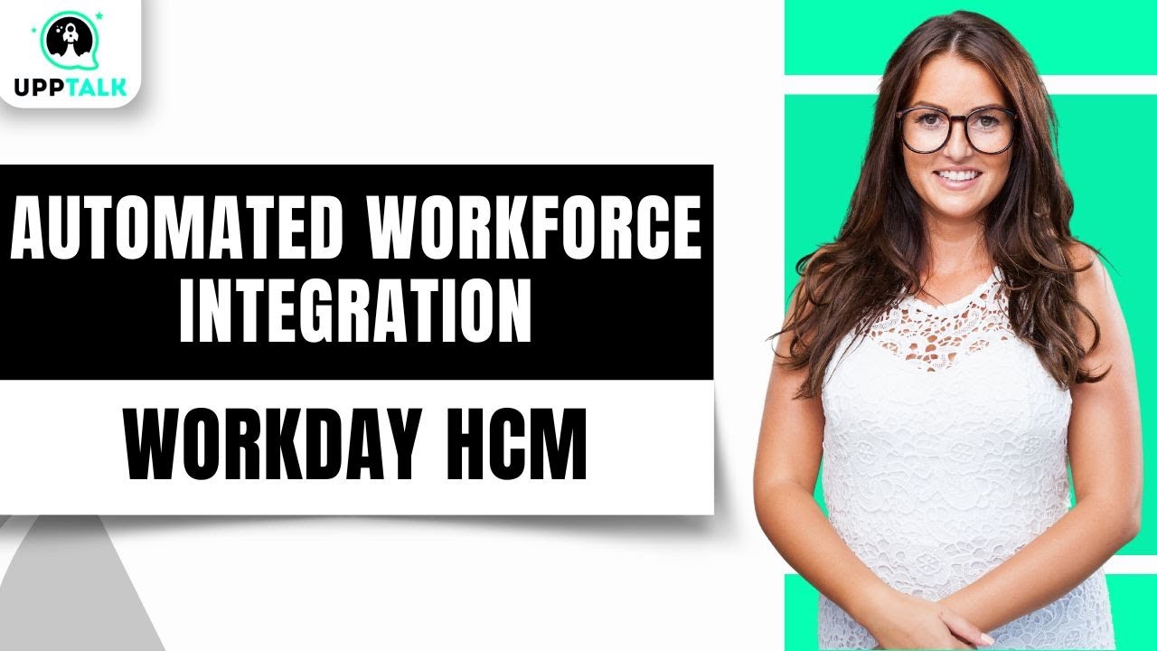 Automated Workday Workforce Integration | Workday HR Tutorial | Workday Training | Upptalk