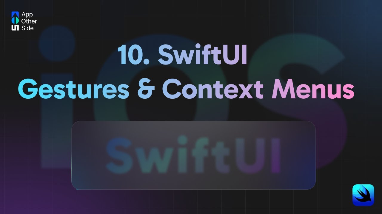 10  SwiftUI Gestures and Context Menus  | Watch at 1.5x