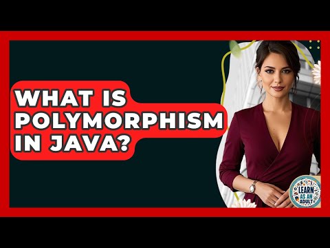 What Is Polymorphism In Java? - Learn As An Adult