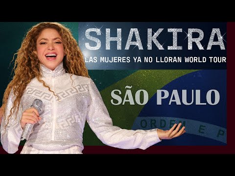 SHAKIRA - Live in SÃO PAULO (Full Show) | Las Mujeres Ya No Lloran World Tour 02/13/2025