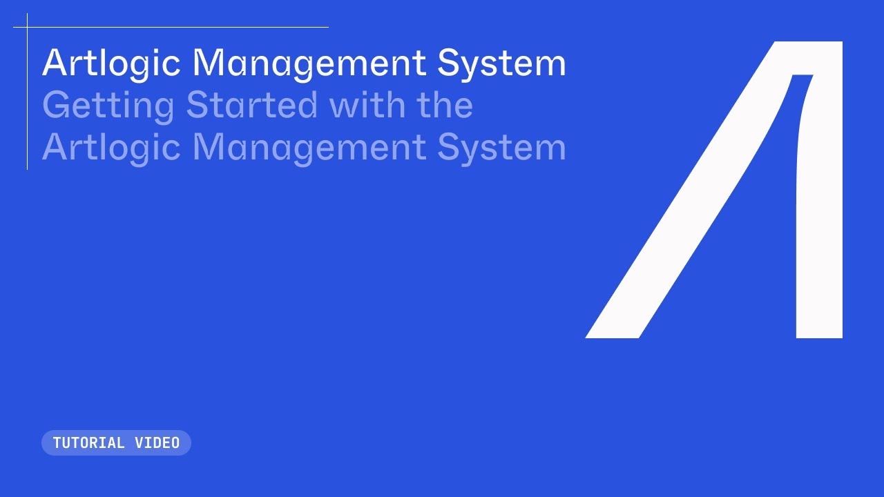 Getting Started with the Artlogic Management System