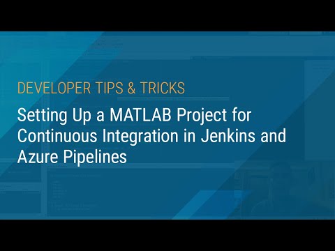 شرح Setting Up a MATLAB Project for Continuous Integration in Jenkins ...