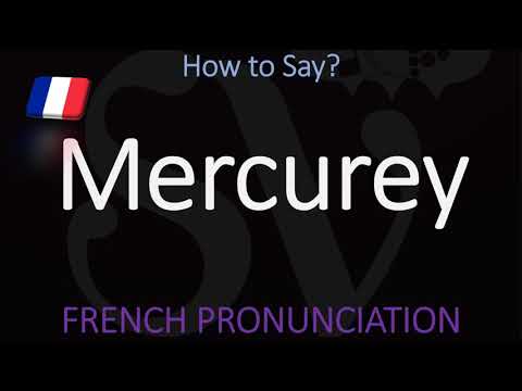How to Pronounce Mercurey? French Burgundy Wine Pronunciation