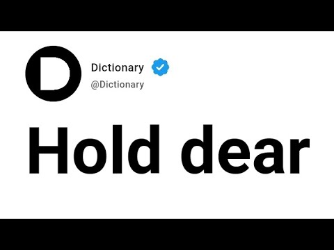 Hold dear Meaning In English