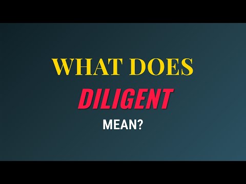 What does Diligent mean?