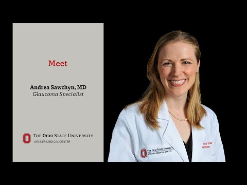 Meet ophthalmologist Andrea Sawchyn, MD | Ohio State Medical Center