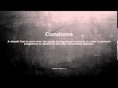 Medical vocabulary: What does Condoms mean