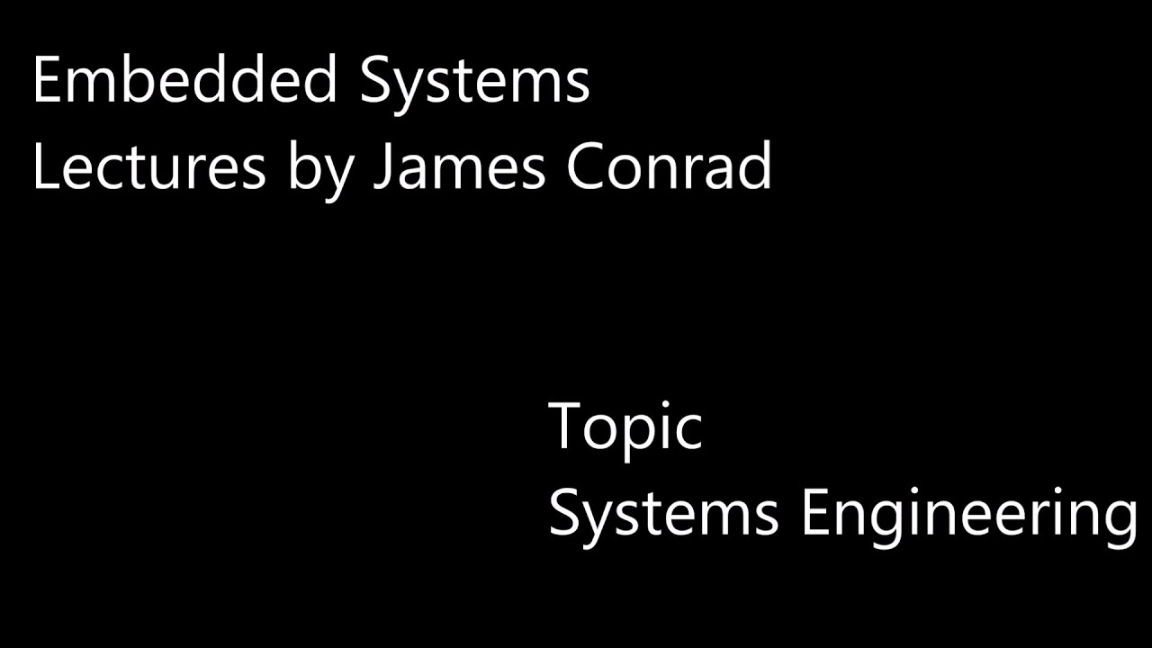 Embedded Systems - Systems Engineering Topics