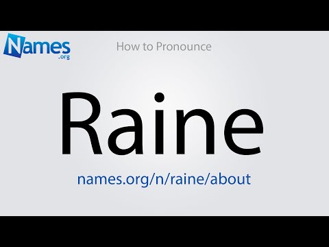 How to Pronounce Raine
