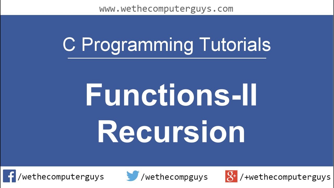 C Programming Language Tutorial-Lect 17 Recursion