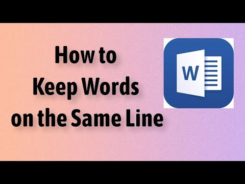 How to Keep Words on the Same Line in Microsoft Word ?