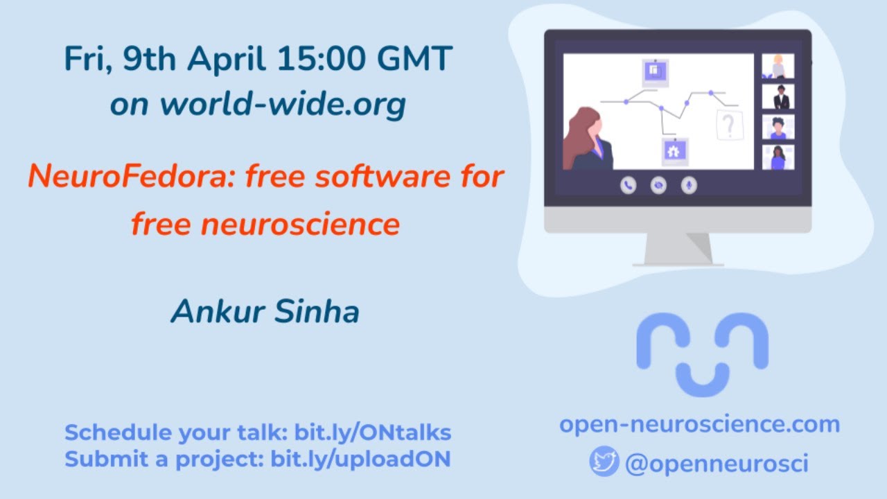 World Wide Series | Open Neuroscience - 09/04/2021 - Ankur Sinha
