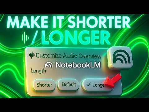 How to Make NotebookLM Podcast Shorter or longer | Customize Audio Podcast Length in NotebookLM
