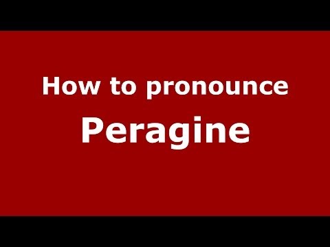 How to pronounce Peragine (Italian/Italy) - PronounceNames.com
