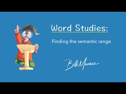 Word Studies: Determining a word's range of meaning