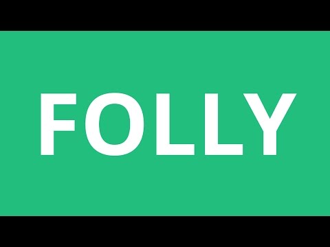 How To Pronounce Folly - Pronunciation Academy