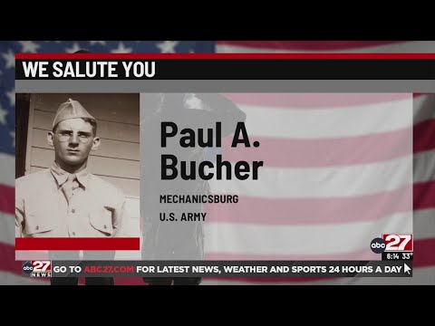 We Salute You: Paul A. Bucher