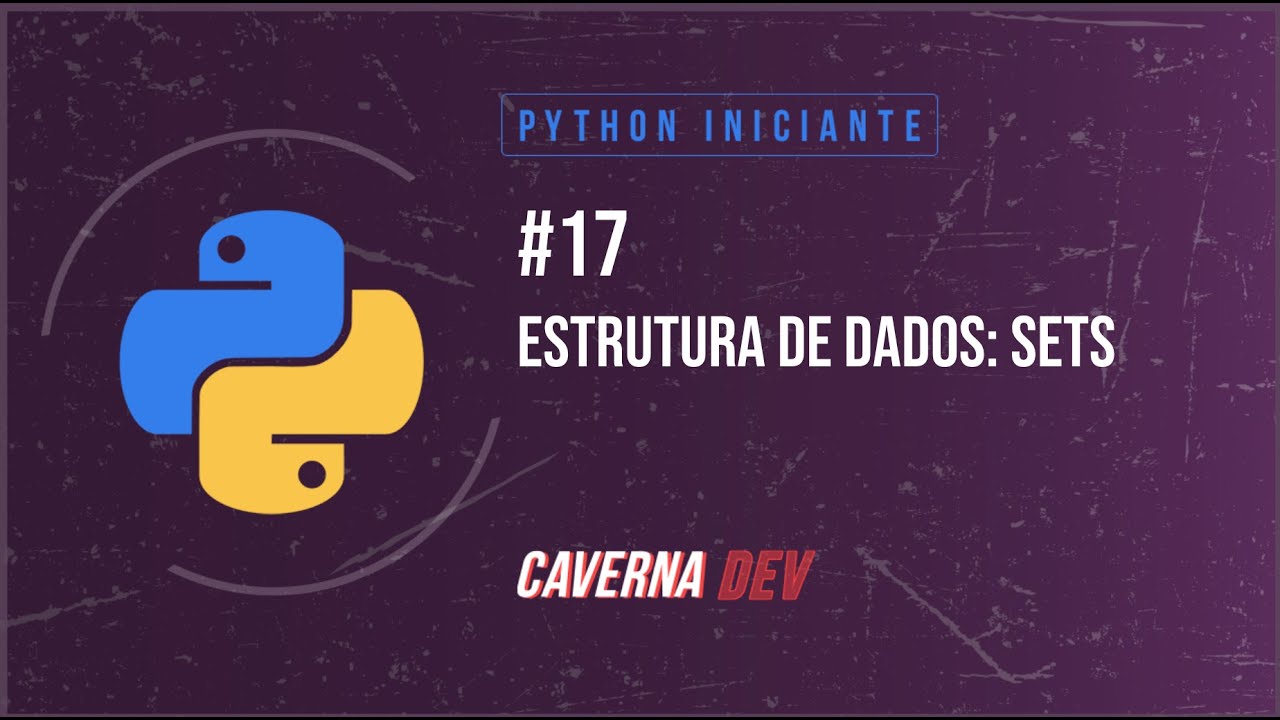 Tutorial Python Iniciante #17: Sets