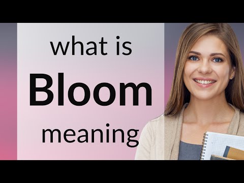 Bloom — what is BLOOM meaning