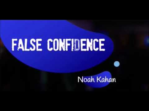 False Confidence - Noah Kahan(Lyric Video)