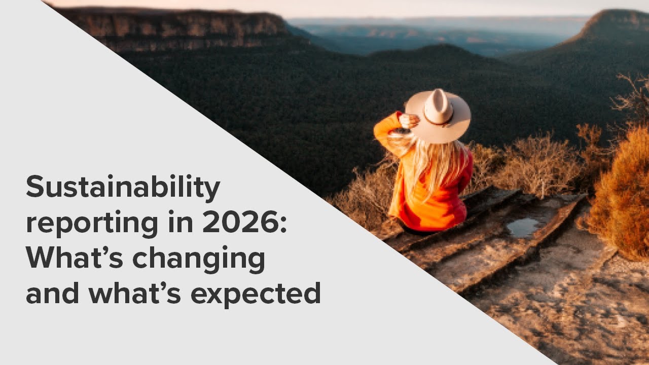 Webinar | Sustainability reporting in 2026: What's changing and what's expected