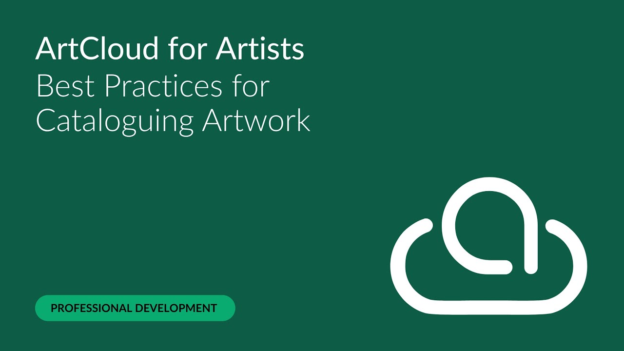 Artist Webinar | Cataloguing Your Work Best Practices