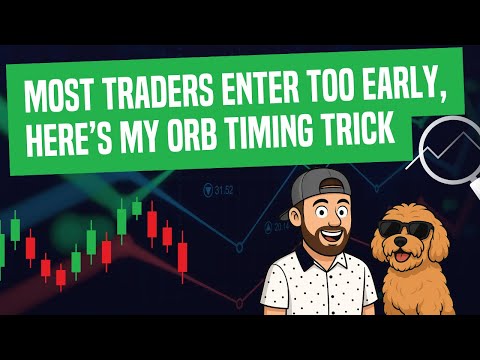 Most Traders Enter Too Early — Here’s My ORB Timing Trick