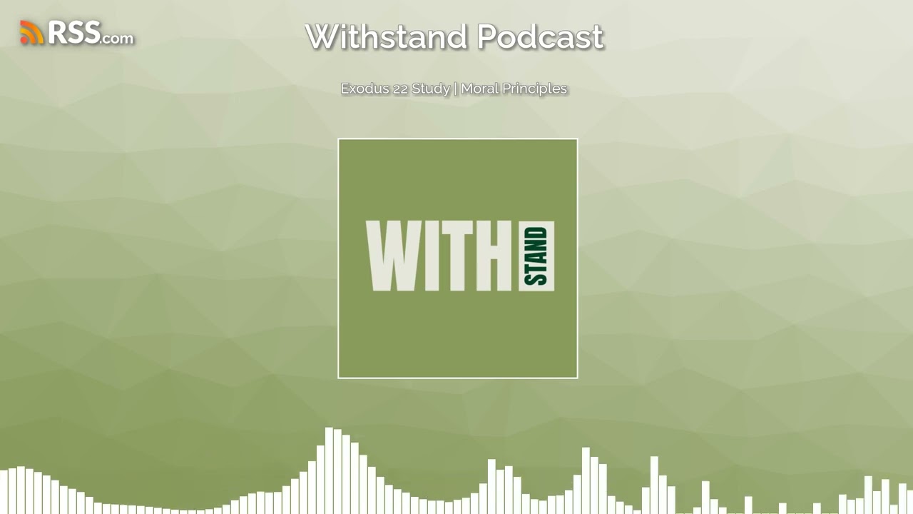 Exodus 22 Study | Moral Principles