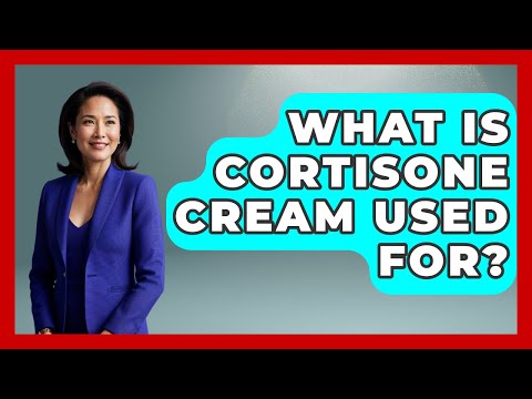 What Is Cortisone Cream Used For? - Pharmaceutical Insights